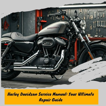 Ultimate Harley Davidson Service Manual Repair Guide – Mocardine